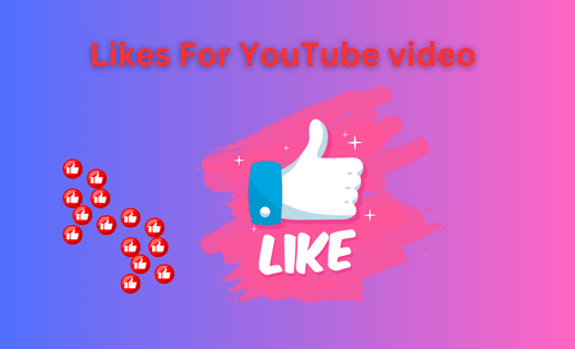 Get Likes For YouTube Video | Improve Rating On Youtube