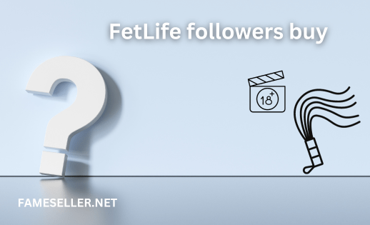 FetLife Followers Buy | Kinky Followers Buy